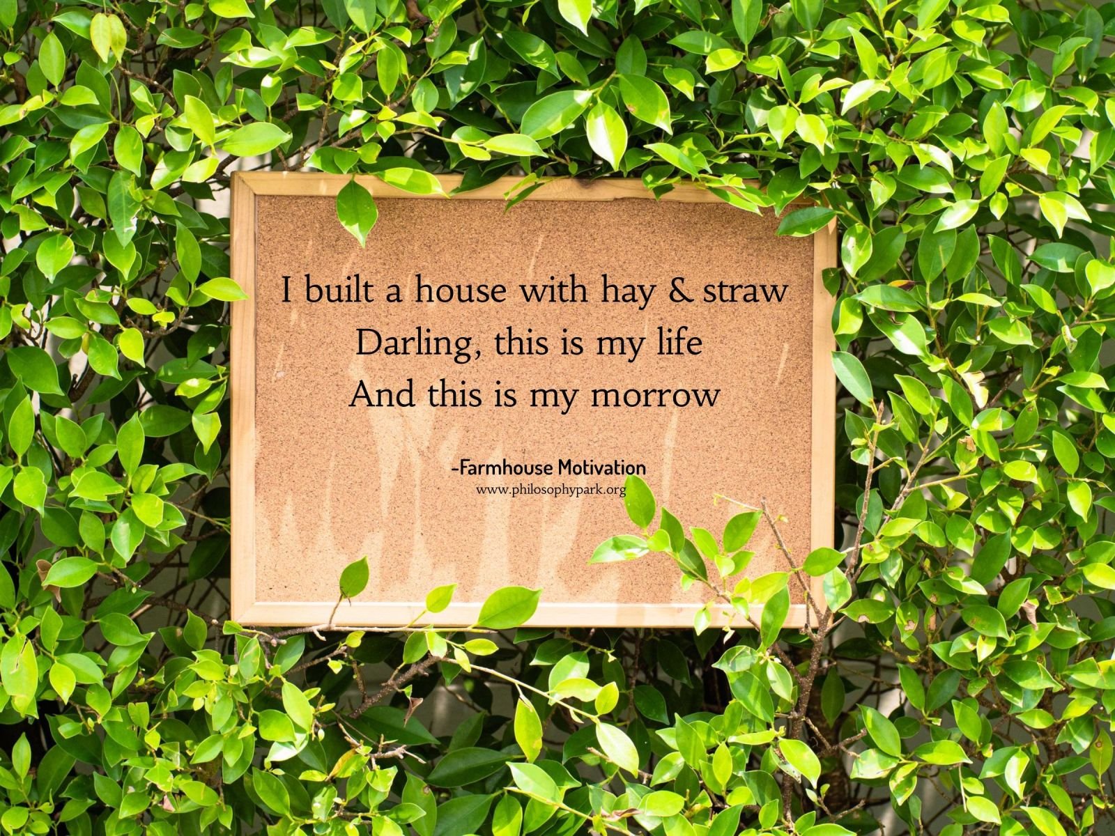 Farmhouse Motivation | Philosophy Park